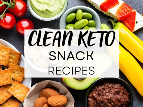 Clean Keto Snack Recipes